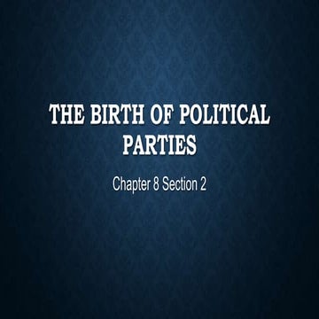 The birth of political parties | PPTX