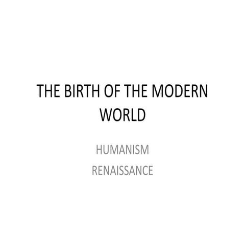 THE BIRTH OF THE MODERN WORLD.pptx