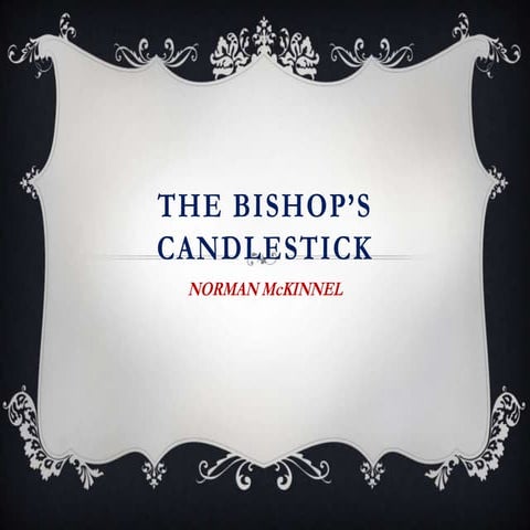 The bishop’s candlestick | PPTX