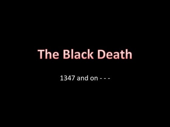 The Black Plague | PPTX | Infectious Diseases | Diseases and Conditions