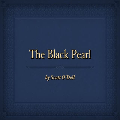 The Black Pearl | PPT | Fiction | Books and Literature