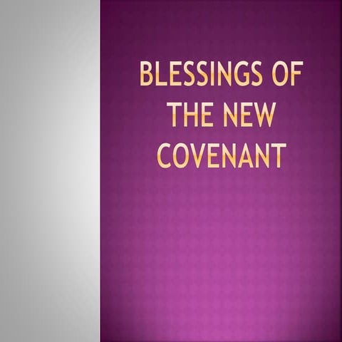 The Blessings of the New Covenant | PPTX