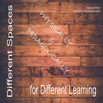 designing different spaces for different learning | PPTX
