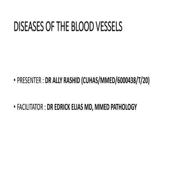 The blood vessels diseases | PPTX