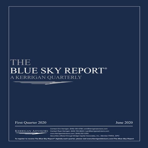 The Blue Sky Report® - A Kerrigan Quarterly – First Quarter 2020 ...