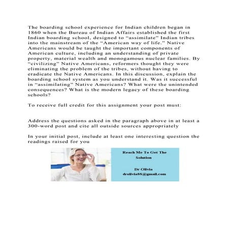 The boarding school experience for Indian children began in 1860 whe.docx