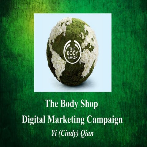 The Body Shop Digital Marketing Campaign | PPT