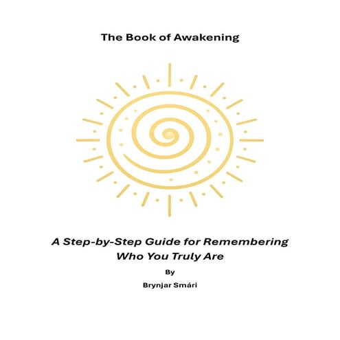 The Book of Awakening: A Step-by-Step Guide for Remembering Who You ...