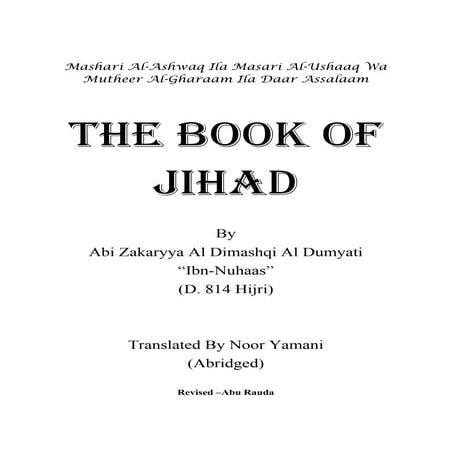 The Book of Jihad (Mashari al-Ashwaq) ┇Ibn Nuhaas | PDF
