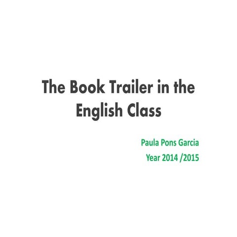 The book trailer in the english class | PPT