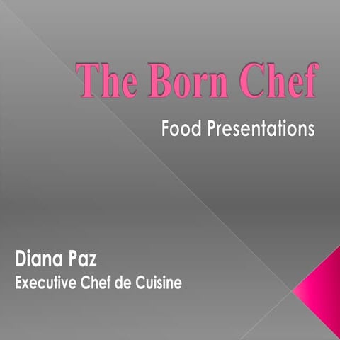 The Born Chef Food Presentations | PPTX