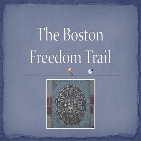 The Boston Freedom Trail 07 | PPT