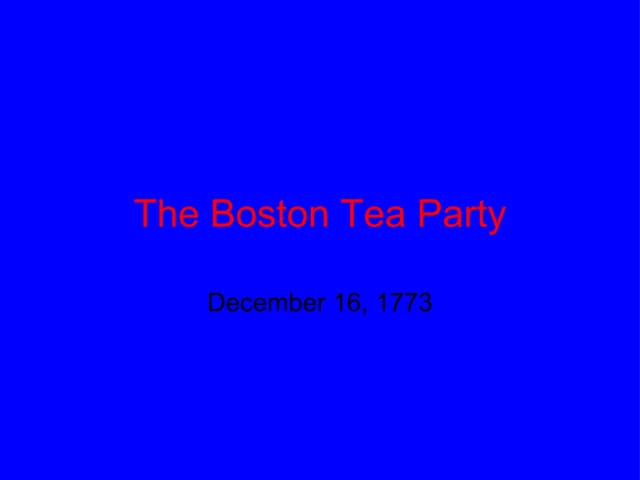 Boston tea party | PPTX