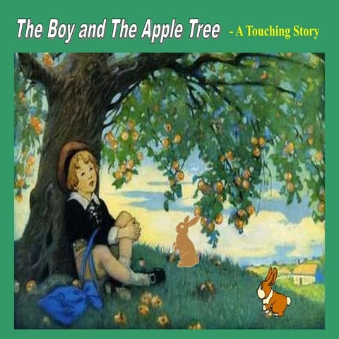 The Boy and the Apple Tree - A Touching Story | PPT