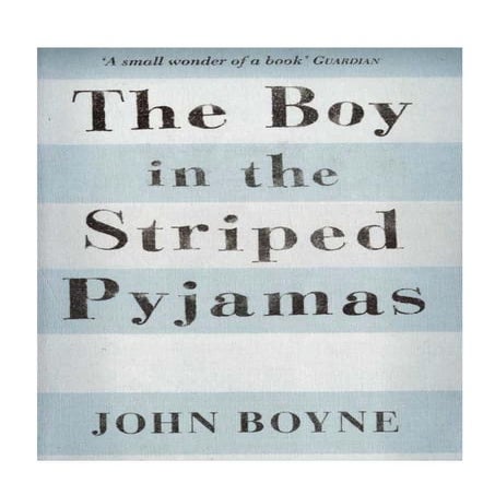 The boy in the Striped Pyjamas by John Boyne | PDF
