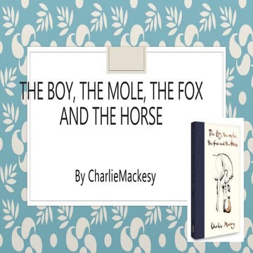 The boy, the mole, the fox 2 | PPTX