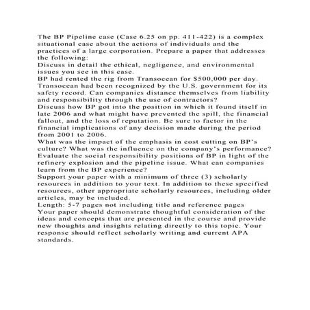The BP Pipeline case (Case 6.25 on pp. 411-422) is a complex situati.docx