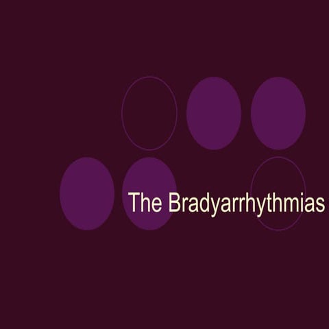 The Bradyarrhythmias need 40 characters in title.ppt