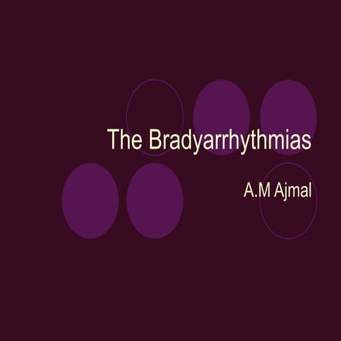 The Bradyarrhythmias powerpoint slides.pptx