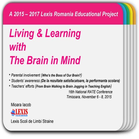 Living and Learning with the Brain in Mind | PPT
