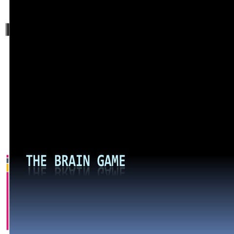 The brain game presentation3 | PPT