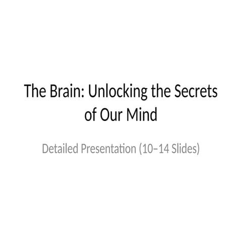 The_Brain_Unlocking_Our_Mind_14Slides.pptx