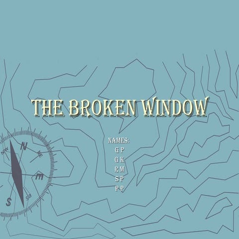 The broken window? | PPT