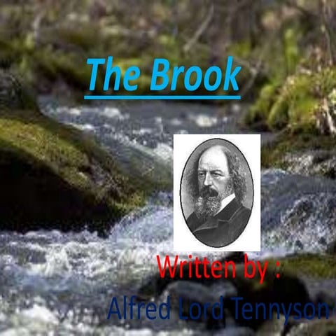 The brook | PPTX | Poetry | Books and Literature