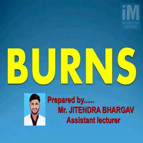 The BURN MEDICAL SURGICAL NURSING SLIDE Share | PPTX