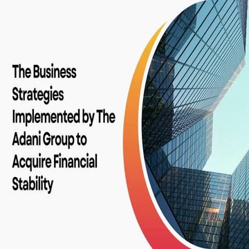 The adani group growth incredible journey | PPTX