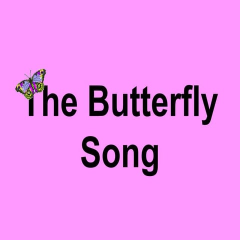 The Butterfly Song | PPS