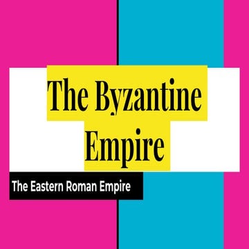 The Byzantine Empire | PPTX