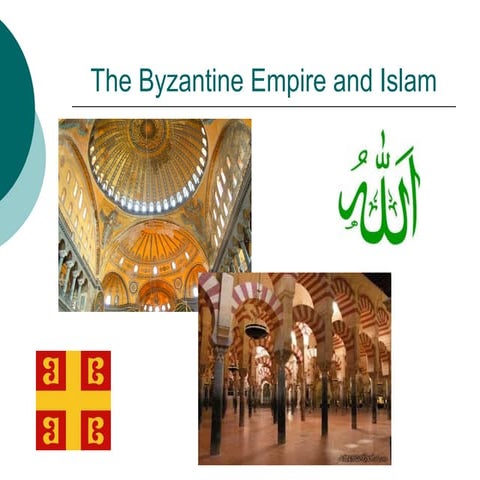 Bizantine Empire and Islam (Medieval Age) | PPT | Islam | Religion ...
