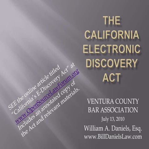 The California Electronic Discovery Act | PPT
