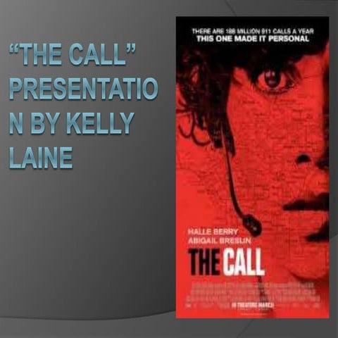 The call presentation | PPTX | Movies | Entertainment