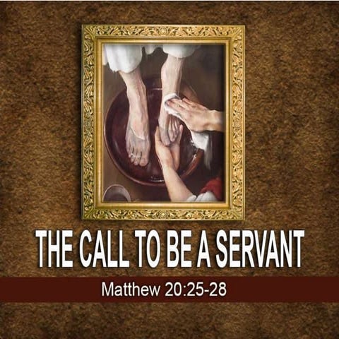 The call to be a servant | PPTX