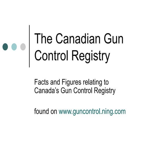 The Canadian Gun Control Registry | PPT
