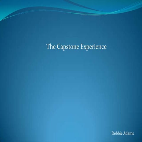 Thecapstoneexperience | PPT