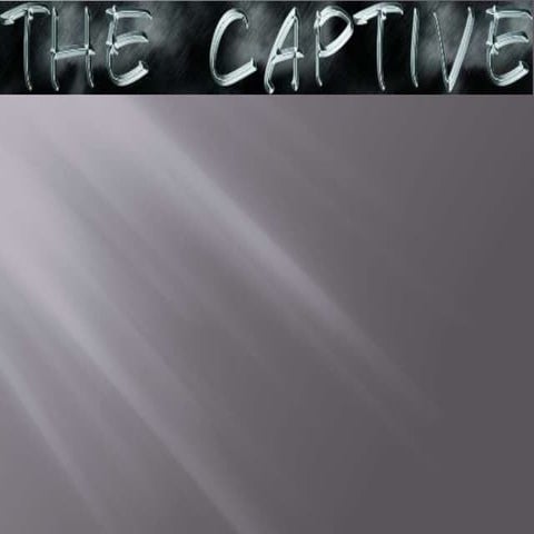 The captive | PPT