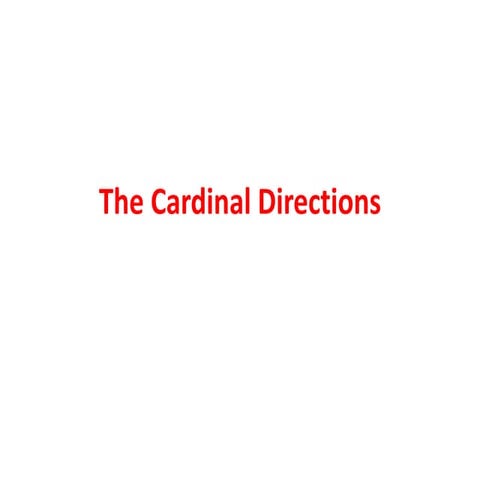 The cardinal directions | PPTX | Geography | Science