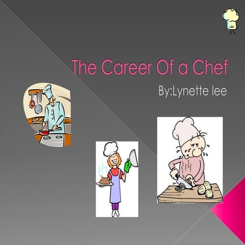 The Career Of A Chef | PPTX