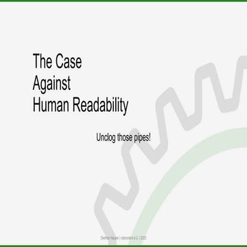 The Case Against Human Readability | PPTX