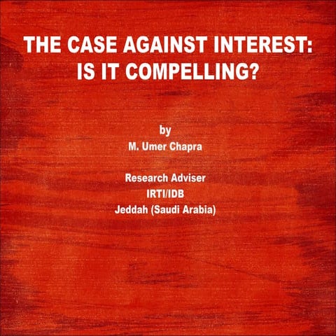 The case against_interest-pp_umer_chapra | PPT