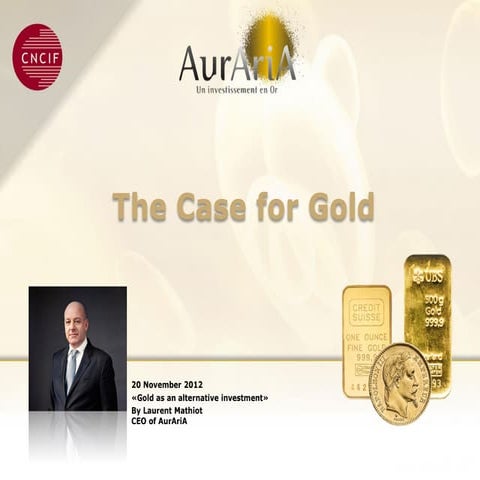The Case for Gold: Overview on Gold as an Investment | PPT