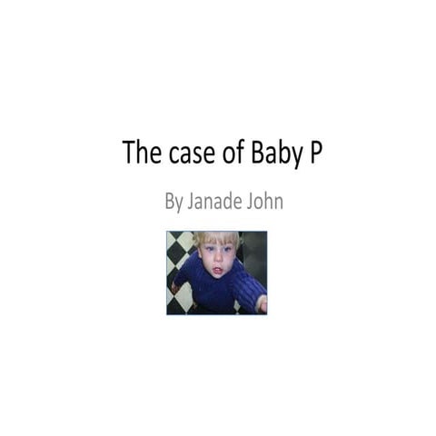 The case of Baby P | PPTX