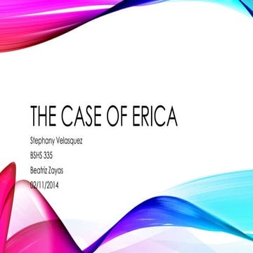 The case of Erica | PPT