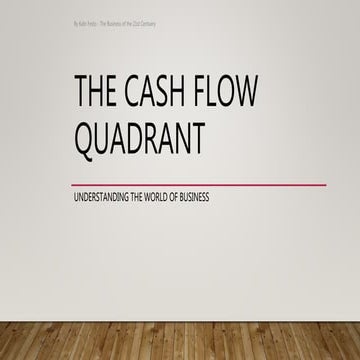 The cash flow quadrant | PPTX