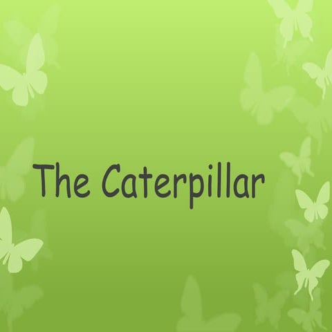 The caterpillar (3) | PPTX