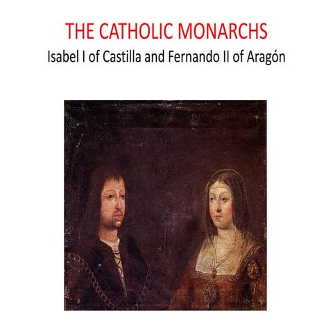 The catholic monarchs | PPTX