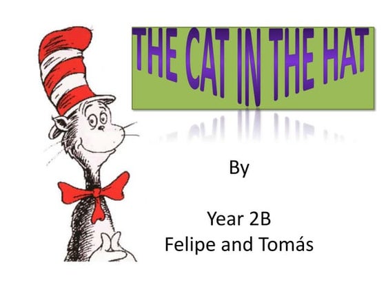 The cat in the hat Inés and sofia | PPT